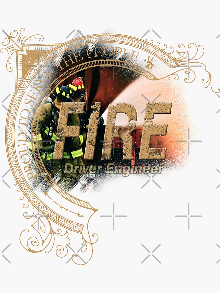 "Firefighter Driver Engineer - Proud to Serve the People" Sticker by ...