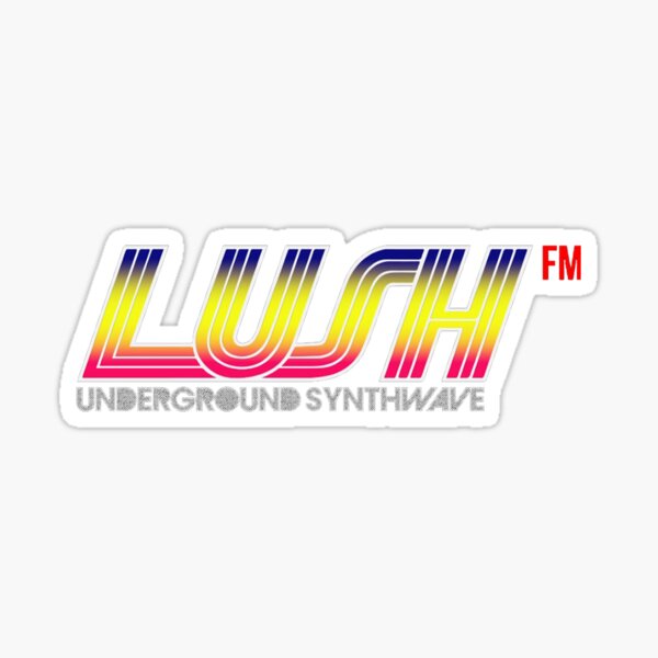 "Lush FM" Sticker for Sale by NeonLucifer | Redbubble