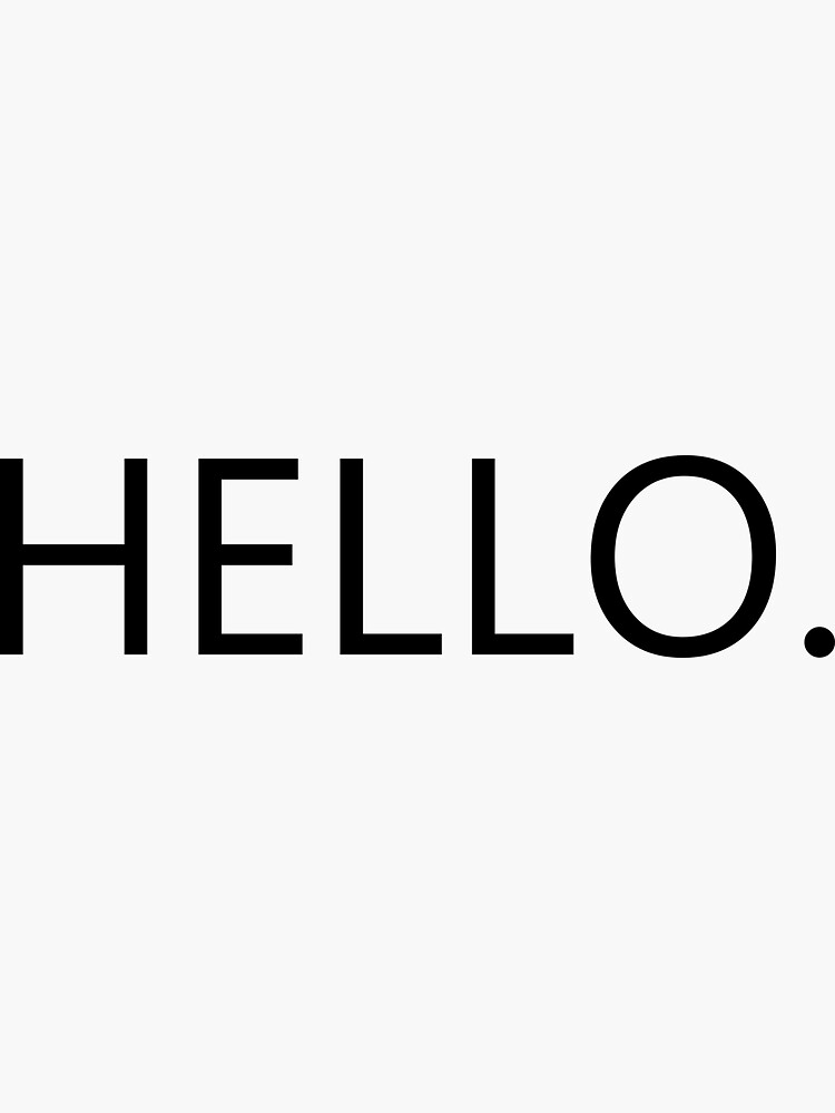 "Say Hello!" Sticker for Sale by SkandyrDesigns | Redbubble