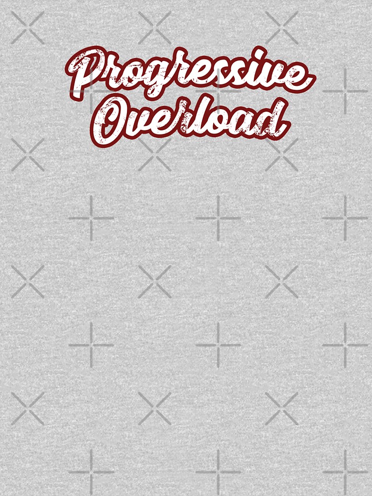 "Progressive Overload Science Based Training " T-shirt for Sale by ...