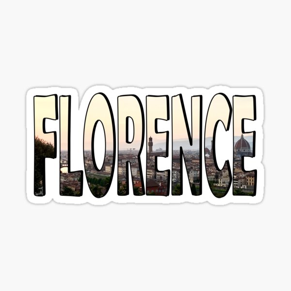 "Florence, Italy Word Art" Sticker for Sale by kiraaz | Redbubble
