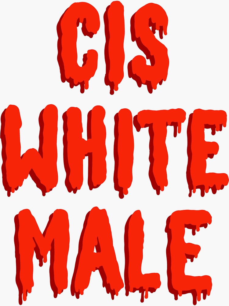 "Cis White Male" Sticker for Sale by pinkyalien | Redbubble
