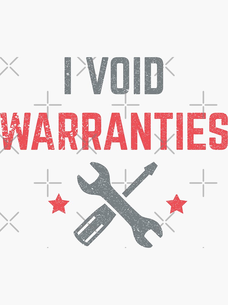 "I Void Warranties Funny Humor For Gearheads" Sticker by SassyYetClassy ...