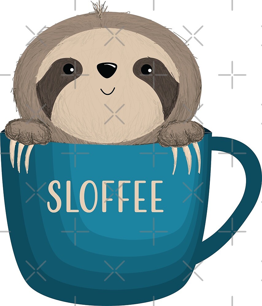 "Sloffee (Sloth Coffee)" by Erin Miller | Redbubble