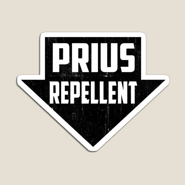 Prius Repellent Magnets for Sale Redbubble