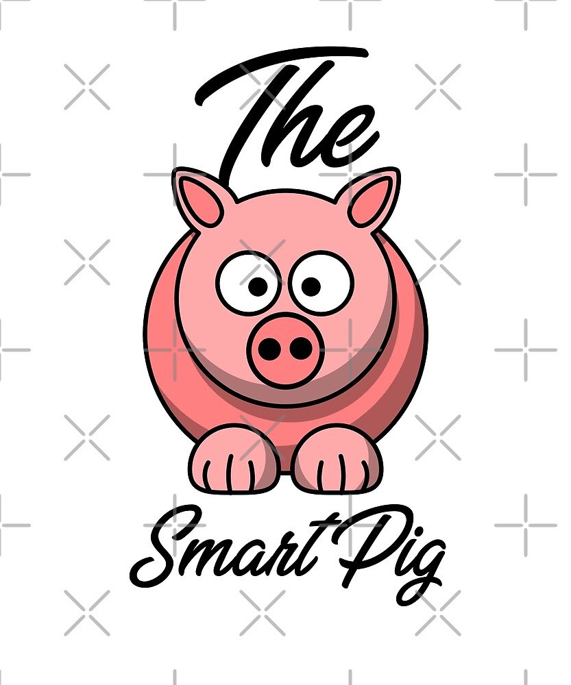 "The smart Pig" by momo1978 | Redbubble