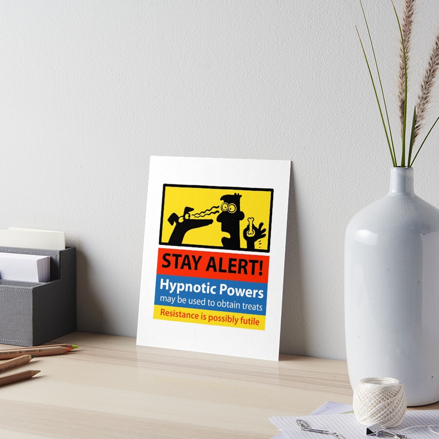 "Stay Alert! hazard sign" Art Board Print for Sale by RichSkipworth ...
