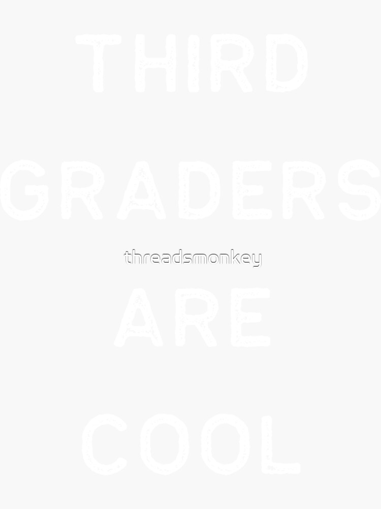 "Third Graders Are Cool Light Funny Third Grade 3rd Teacher ...
