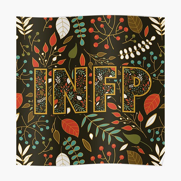 "INFP" Poster by DeborahAnnsShop | Redbubble