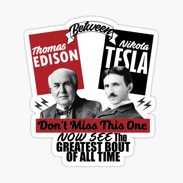 "EDISON VS TESLA" Sticker by Calafell | Redbubble