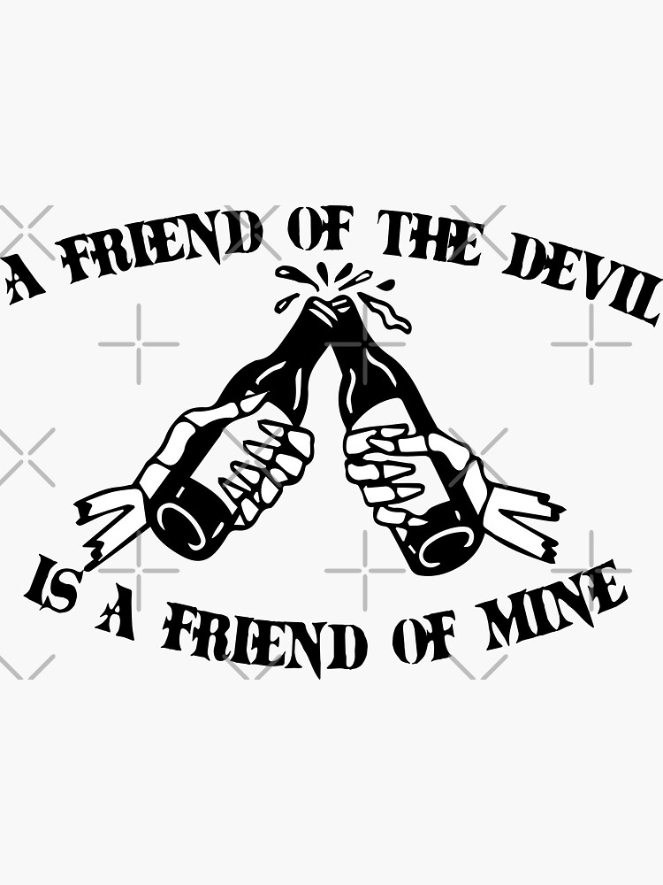 "Friend of the Devil" Sticker for Sale by shaylikipnis | Redbubble