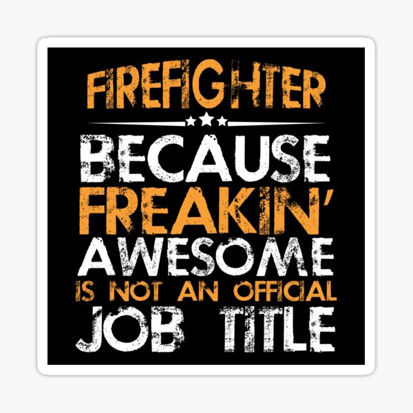 "Firefighter Awesome Job Title" Sticker for Sale by URBANBOX | Redbubble