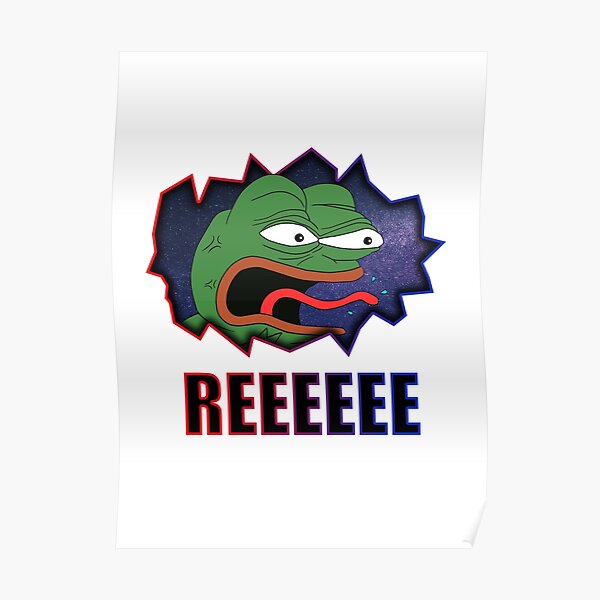 "Angry Pepe the Frog REEEE V2" Poster for Sale by MowyCow321 | Redbubble