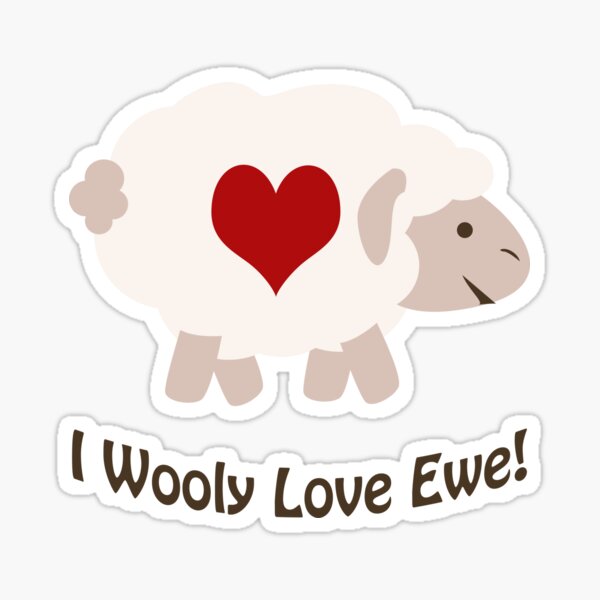 "I Wooly Love Ewe Cute Cartoon Sheep and funny pun" Sticker by Eggtooth ...