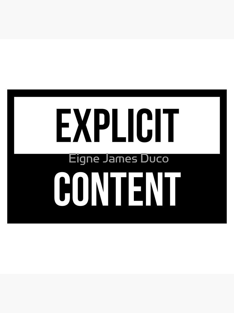 "Explicit!" Poster by jayduco | Redbubble