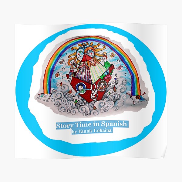 "Story Time in Spanish With Yannis Lobaina" Poster for Sale by ...