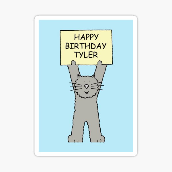 "Happy Birthday Tyler Cute Cartoon Cat" Sticker by KateTaylor | Redbubble