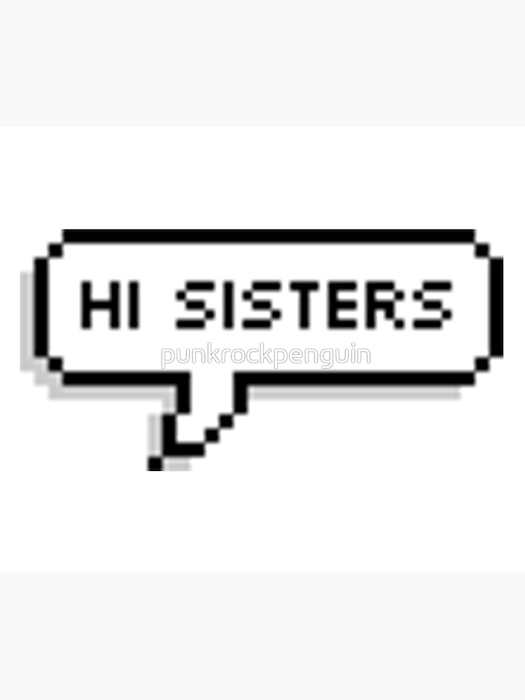 "JAMES CHARLES HI SISTERS" Sticker for Sale by punkrockpenguin | Redbubble
