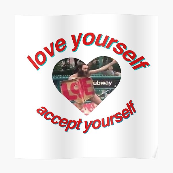 Accept Yourself Posters | Redbubble