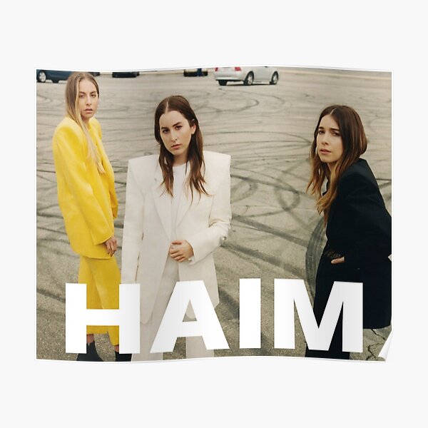 Haim Posters | Redbubble