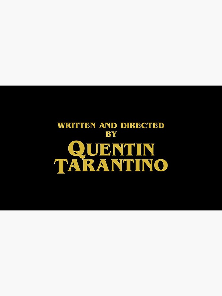 "Written And Directed By Quentin Tarantino" Sticker for Sale by ...