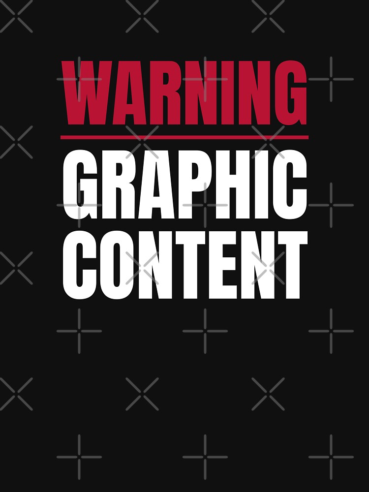 "Warning Graphic Content Gamer Explicit Content" T-shirt for Sale by ...