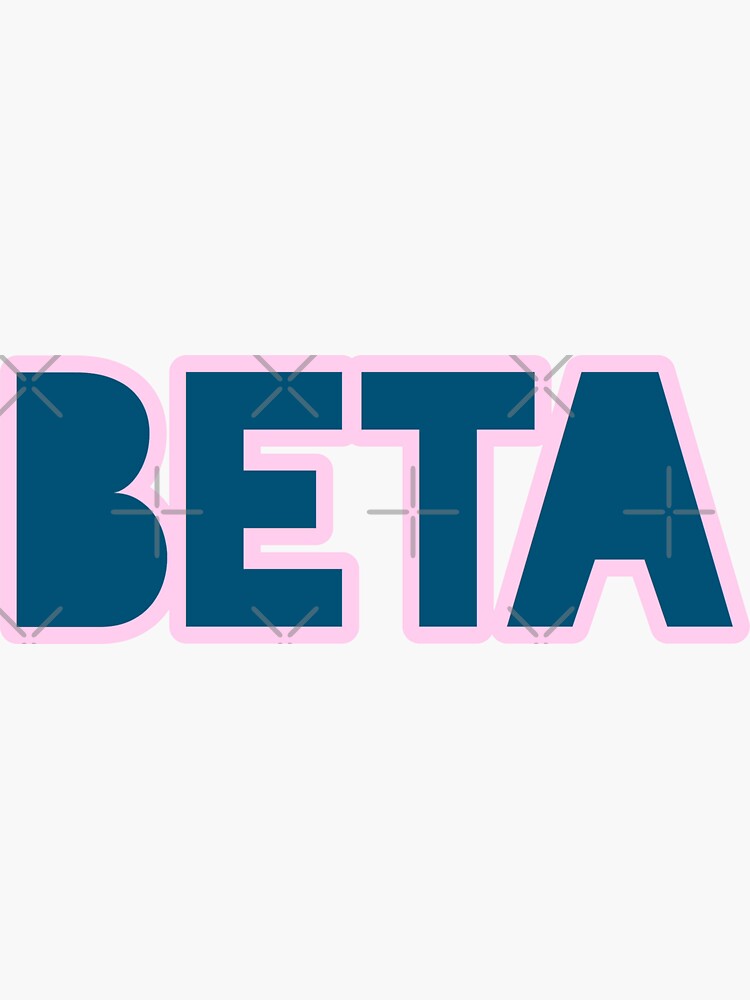 "Beta" Sticker by notfamous | Redbubble
