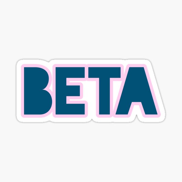 "Beta" Sticker by notfamous | Redbubble