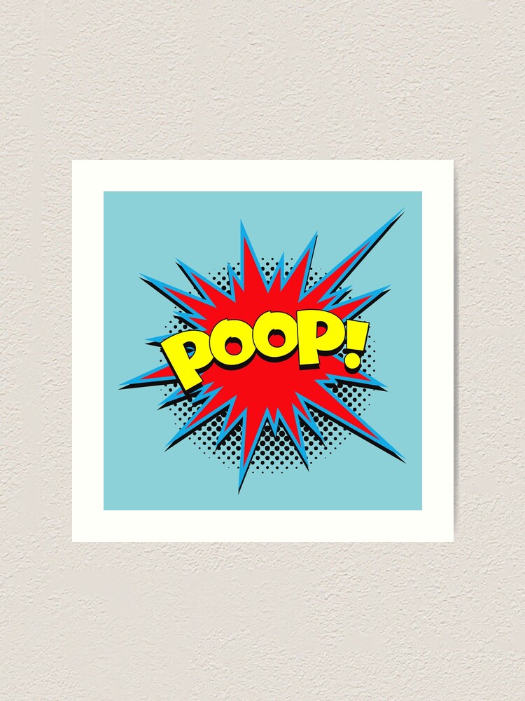 "Funny Comic Word Starburst POOP" Art Print for Sale by 0hmc | Redbubble