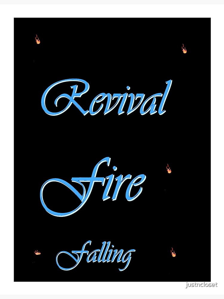 "Revival Fire Falling Now!" Sticker for Sale by justncloset | Redbubble