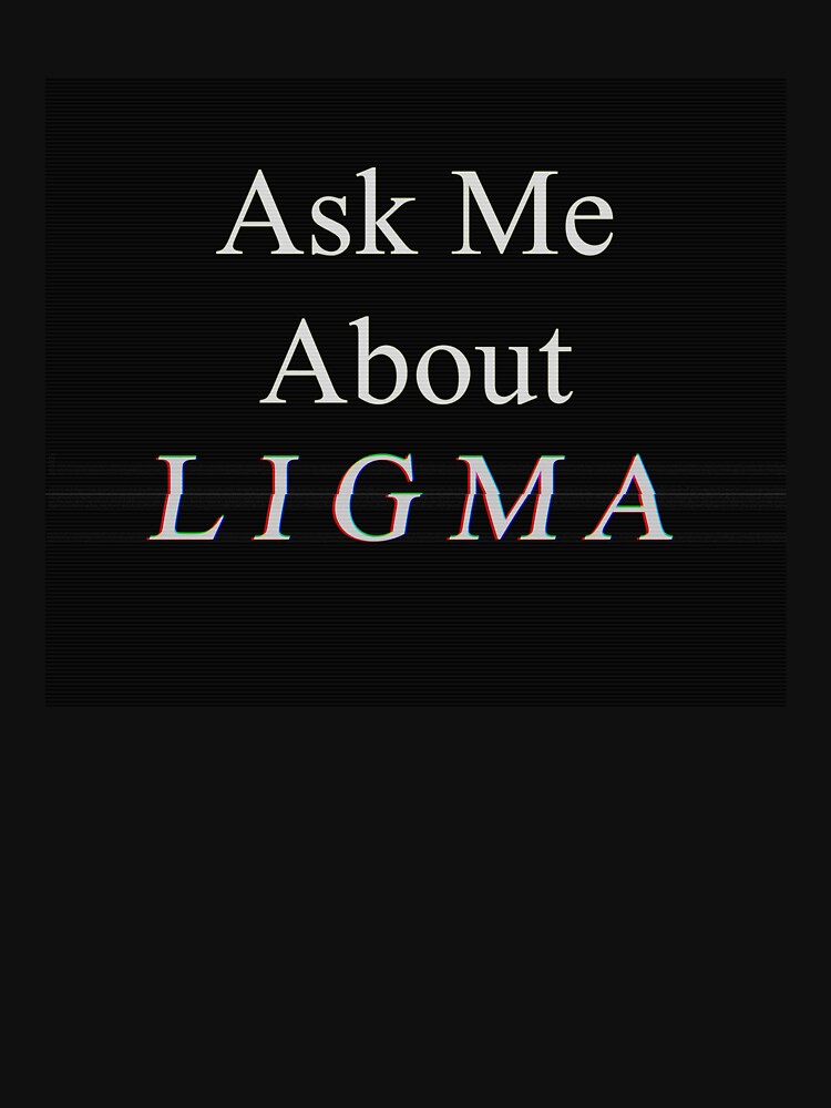 "Ligma" T-shirt for Sale by lunarg | Redbubble | ligma t-shirts - ligma ...