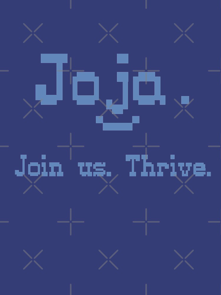 "Joja Join Us. Thrive." T-shirt for Sale by danamarie05 | Redbubble ...
