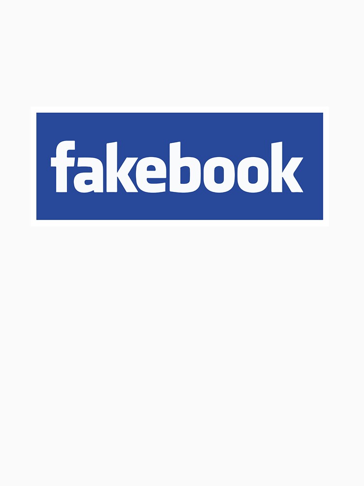 "Facebook Fakebook" T-shirt for Sale by URBANZ | Redbubble | facebook ...