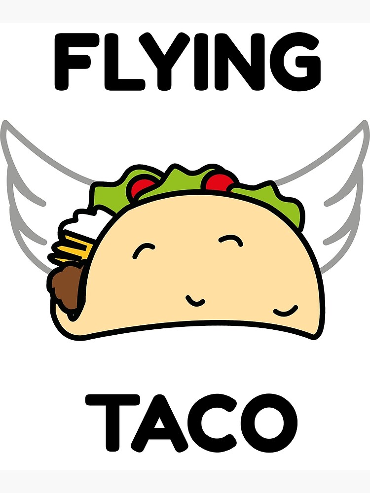 "Flying TACO flying TACO with wings GIFT" Poster for Sale by Crassmann | Redbubble