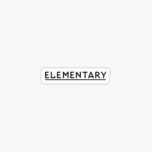 "Elementary (TV Series)" Sticker for Sale by asar1437 | Redbubble