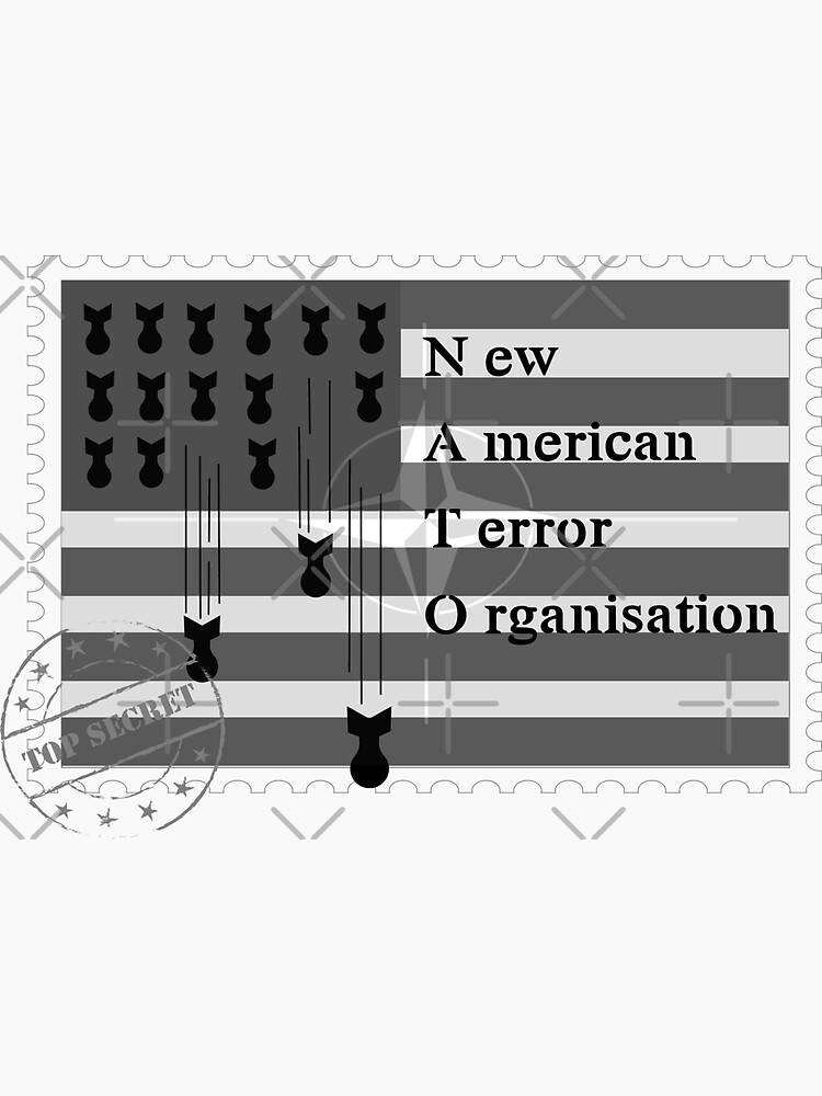 "Anti NATO New American Terror Organization, against war" Sticker by ...
