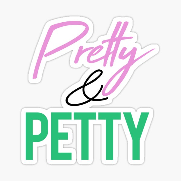 "Petty Pretty Girl" Sticker for Sale by QthePhotog | Redbubble