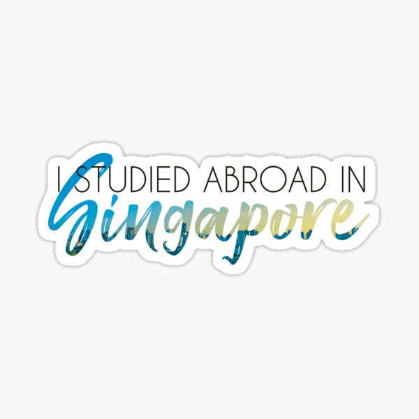 "Singapore Study Abroad" Sticker for Sale by UnderwaterSky | Redbubble