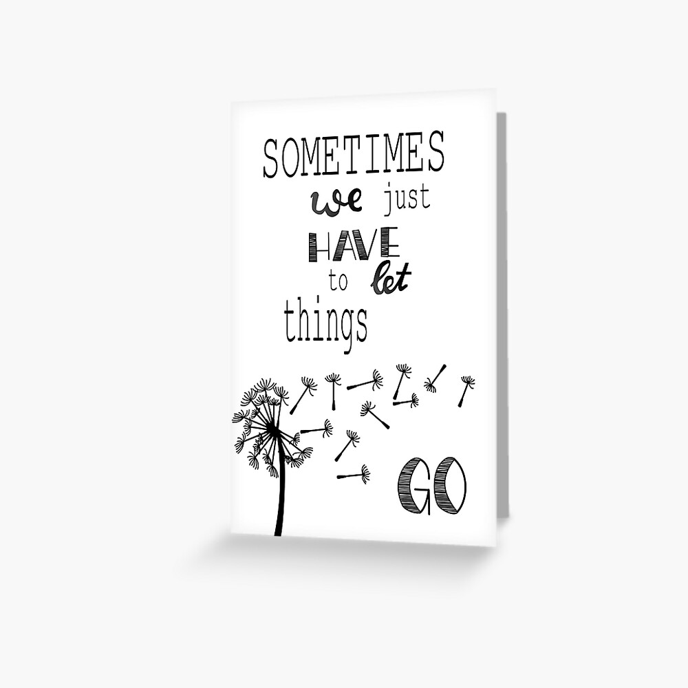"Let it go" Greeting Card for Sale by Sharom | Redbubble