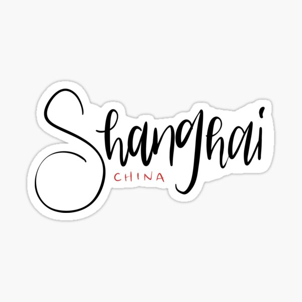 "Shanghai China" Sticker by cassidy-mw | Redbubble