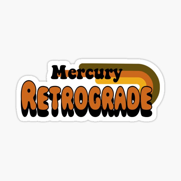 "Mercury Retrograde" Sticker for Sale by CKastellanos | Redbubble