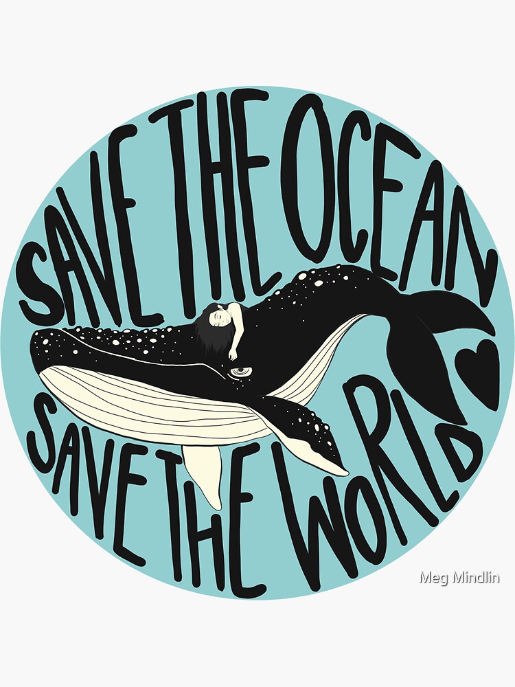 "Save the Ocean Save the World" Sticker for Sale by mmindlin | Redbubble