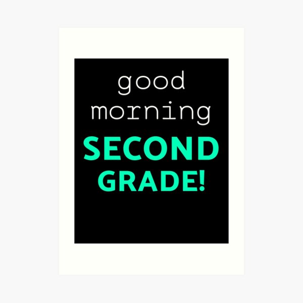 "Second Grade Design Good Morning Second Grade Light Cute Gift 2nd ...