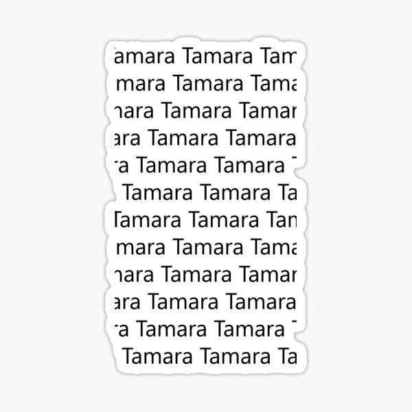 "Tamara" Sticker for Sale by Shalomjoy | Redbubble