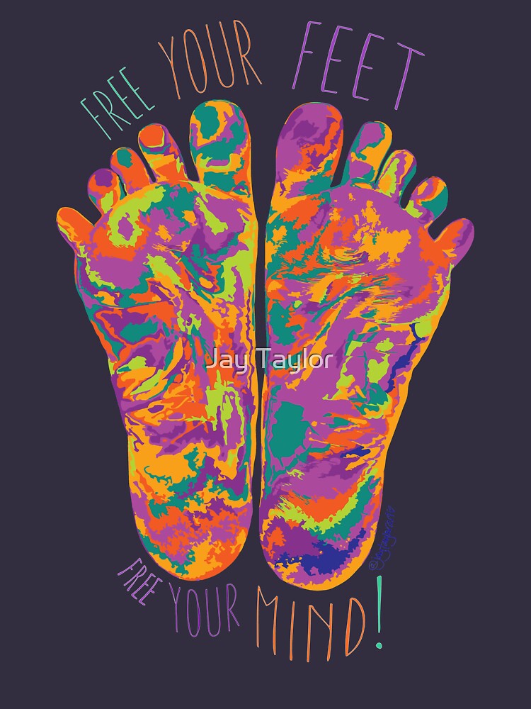 "Free Your Feet - Free Your Mind - Psychadelic" T-shirt for Sale by ...