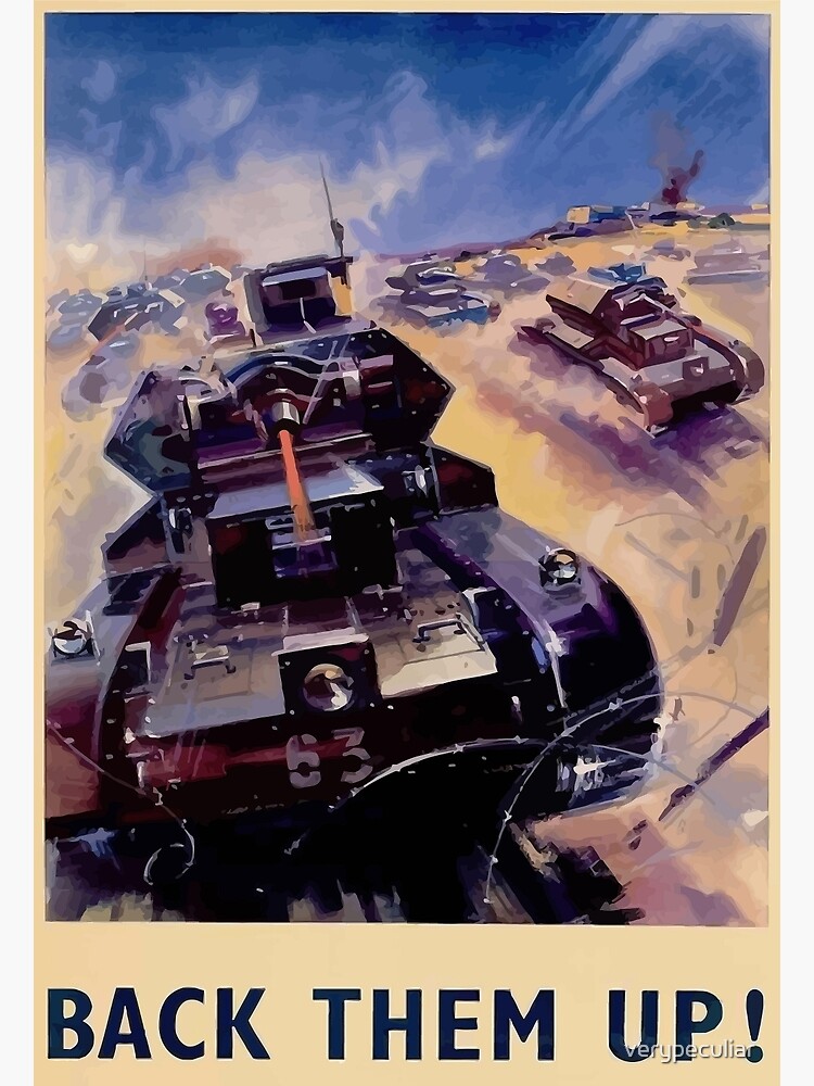 "WW2 Propaganda Poster Reproduction - Back Them Up!" Poster for Sale by ...