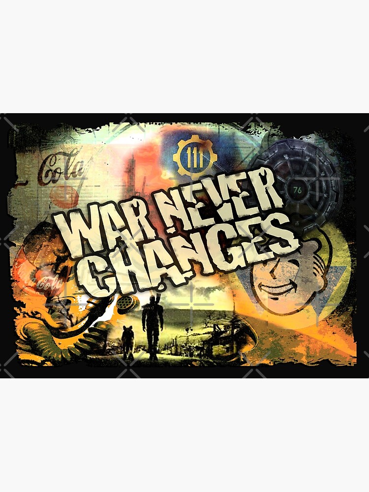 "War Never Changes" Poster for Sale by DBnation | Redbubble