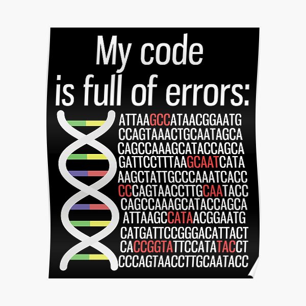 "My code is full of errors" Poster by Gifafun | Redbubble