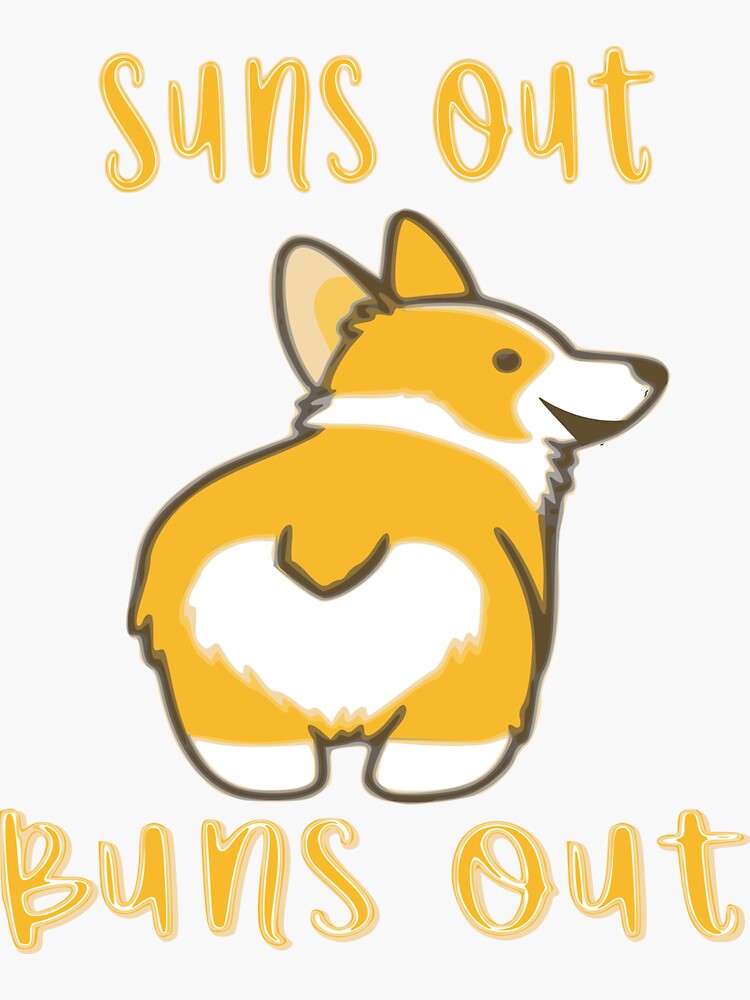 "Suns Out Buns Out!" Sticker by itzpiitz | Redbubble