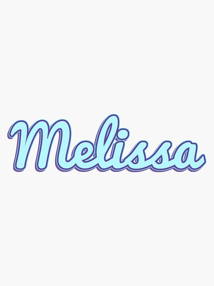 "Melissa name " Sticker for Sale by baileylevin | Redbubble